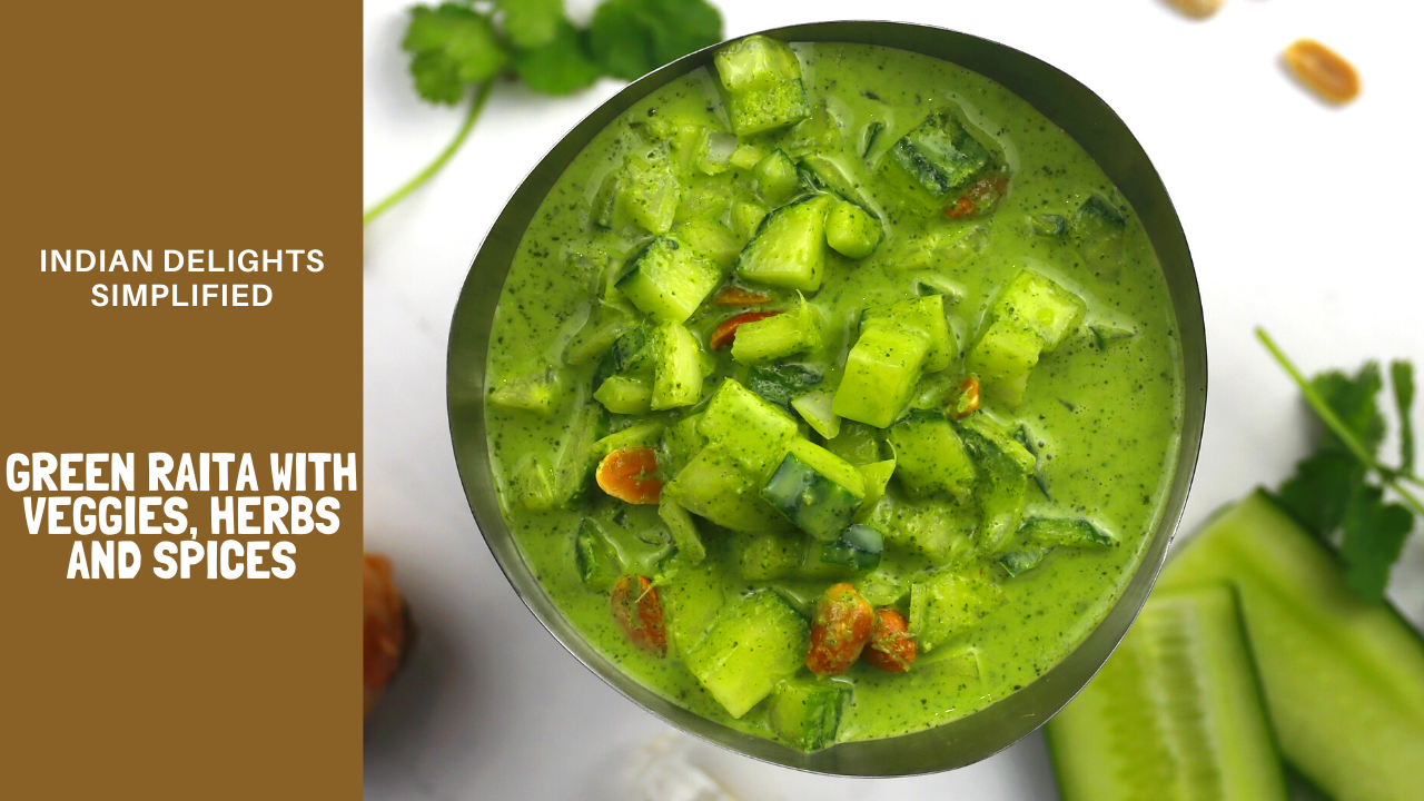 Green Raita with herbs, veggies and spices